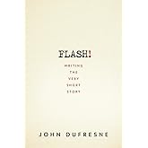 The Very Short Story Starter: 101 Flash Fiction Prompts for Creative ...