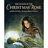 The Legend of the Christmas Rose: Hooks, William H., Williams, Richard ...