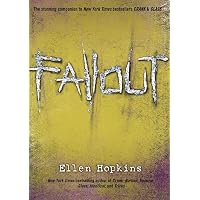 Amazon.com: Fallout (The Crank Trilogy): 9781416950097: Hopkins, Ellen ...