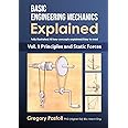 Amazon.com: Basic Engineering Mechanics Explained, Volume 1: Principles ...