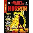 The EC Archives: The Vault of Horror Volume 5: Wessler, Carl, Craig, Johnny, Ingels, Graham ...