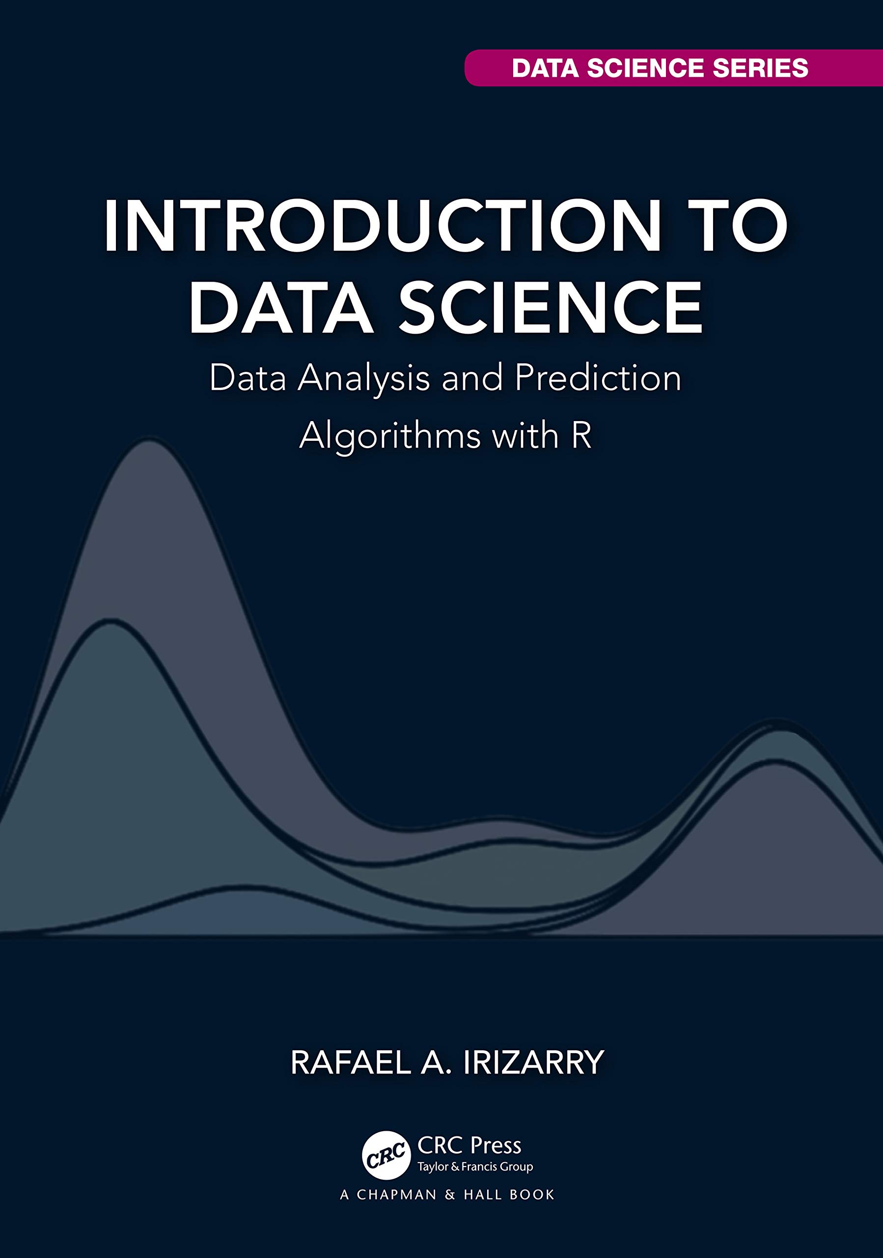 Mua Introduction To Data Science Data Analysis And Prediction Algorithms With R Chapman And Hall