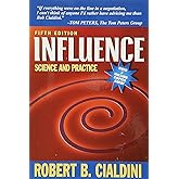 Influence: Science and Practice: Cialdini, Robert B.: 8601416490205: Amazon.com: Books