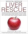 Medical Medium Liver Rescue: Answers to Eczema, Psoriasis, Diabetes ...