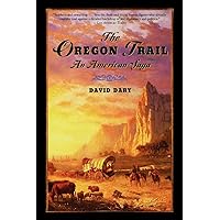 The Oregon Trail: An American Saga: Dary, David: 9780195224009: Amazon ...