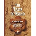 The Taste of Bread: A translation of Le Goût du Pain, comment le ...
