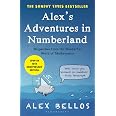 Alexs Adventures In Numberland: Bellos, Alex: 9781526623997: Amazon.com ...