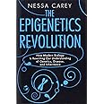 The Epigenetics Revolution: How Modern Biology Is Rewriting Our ...