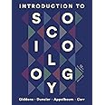 Amazon.com: Introduction to Sociology: 9780393538021: Giddens, Anthony, Duneier, Mitchell ...