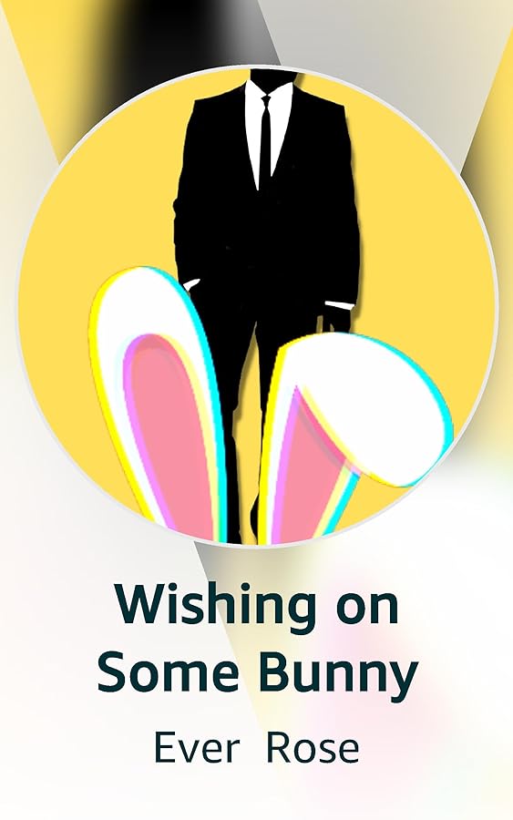 Wishing on Some Bunny | Kindle Vella