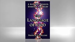 Language of God: A Scientist Presents Evidence for Belief: Collins ...