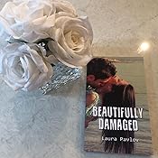 Amazon.com: Beautifully Damaged (Shine Design Series Book 1) eBook: Pavlov, Laura: Kindle Store