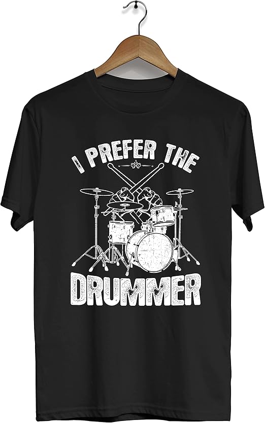 Amazon.com: THTIEN-VIRAL I Prefer The Drummer Drum Player T-Shirt Funny ...