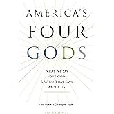 America's Four Gods: What We Say about God-and What That Says about Us ...