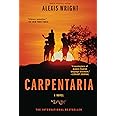 Carpentaria: A Novel: Wright, Alexis: 9781439157848: Amazon.com: Books