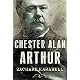 Amazon.com: Chester Alan Arthur: The American Presidents Series: The ...
