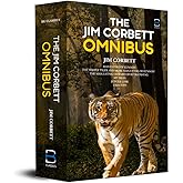 The Second Jim Corbett Omnibus: `My India', `Jungle Lore', `Tree Tops ...