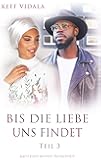 Bis die Liebe uns findet: Nach einer wahren Begebenheit: Amazon.de ...