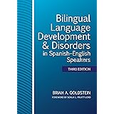 Bilingual Language Development and Disorders in Spanish-English ...