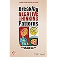 Breaking Negative Thinking Patterns: A Schema Therapy Self-Help and Support Book: Jacob, Gitta ...