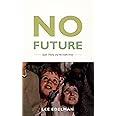 No Future: Queer Theory and the Death Drive (Series Q): Edelman, Lee ...