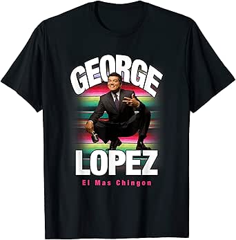 Amazon.com: George Lopez "Zarape" T Shirt: Clothing
