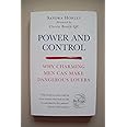Power and Control: Why Charming Men Can Make Dangerous Lovers: Horley ...