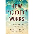 Amazon.com: How "God" Works: A Logical Inquiry on Faith: 9781454910619 ...