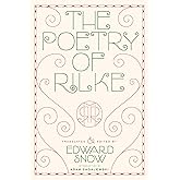 You Must Change Your Life: The Story of Rainer Maria Rilke and Auguste ...