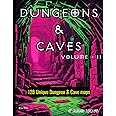 Dungeons & Caves Volume 1: 128 unique dungeon maps and cave maps in a ...