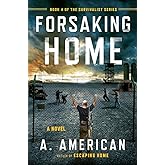 Amazon.com: Escaping Home: A Novel (The Survivalist Series ...