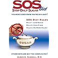 SOS (Stop Only Sugar) Diet: You Won't Even Know You're On A Diet ...