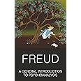 A General Introduction to Psychoanalysis: Freud, Sigmund, Griffith, Tom ...