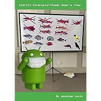 Android Internals:Power User's View: Jonathan Levin: 9780991055586: Amazon.com: Books
