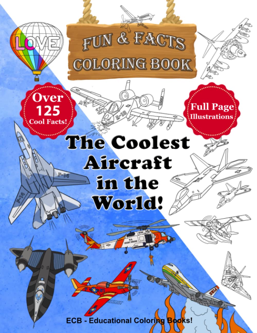 Mua The Coolest Aircraft in the World! – Fun & Facts Coloring Book: 30 ...