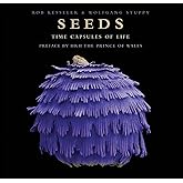 Seeds: Time Capsules of Life: Kesseler, Rob, Stuppy, Wolfgang ...