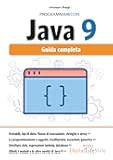 Amazon.it: Java 9. Guida allo sviluppo in ambienti Windows, macOS e GNU ...