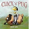 Chick 'n' Pug: Sattler, Jennifer: 9781599905341: Amazon.com: Books