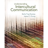 Understanding Intercultural Communication: Ting-Toomey, Stella, Chung ...