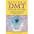 Butler's DMT Field Guide: A Brief History, Step-by-Step Recipes, and ...