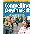 Compelling Conversations: Questions and Quotations on Timeless Topics ...