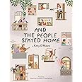 Amazon.com: And the People Stayed Home (Nature Picture Books, Home Kids ...