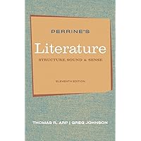 Perrine's Literature: Structure, Sounds, and Sense: Arp, Thomas R ...