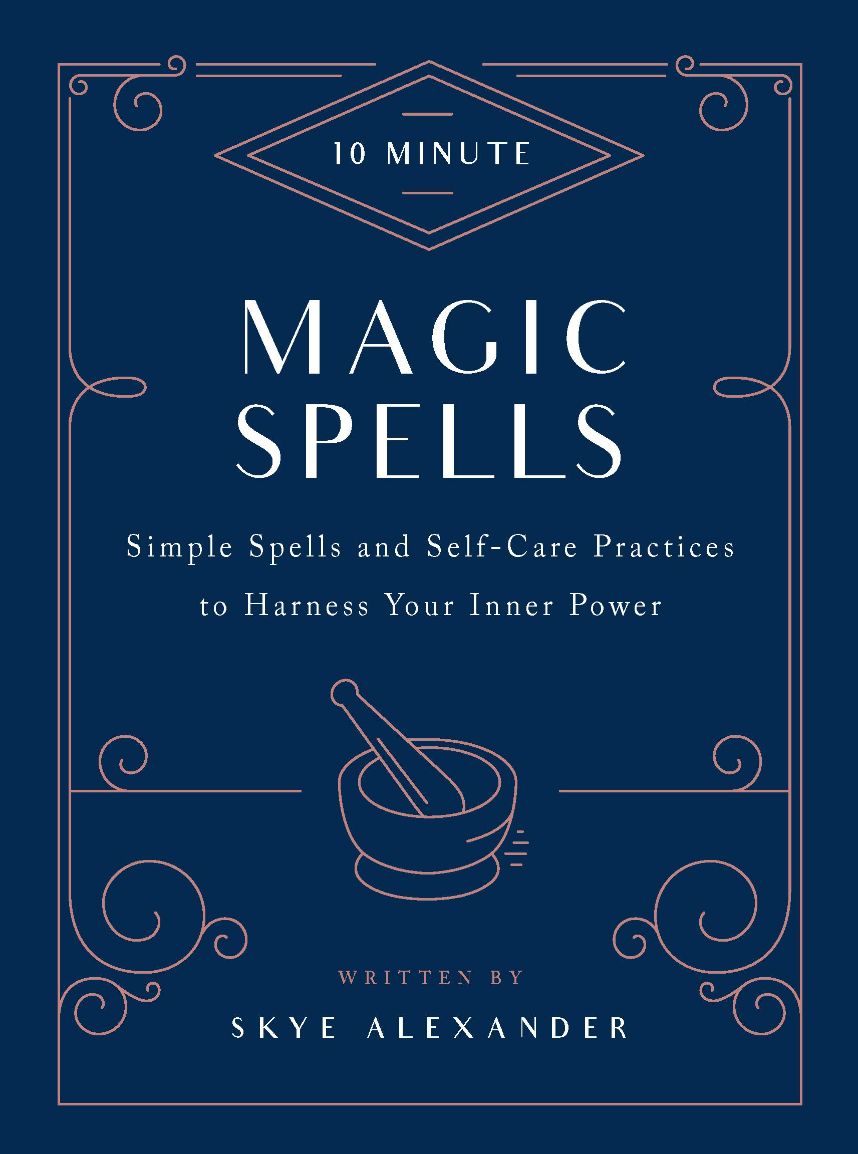 Mua 10-Minute Magic Spells: Simple Spells and Self-Care Practices to ...