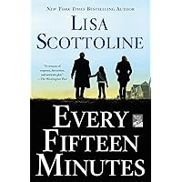 Every Fifteen Minutes: Scottoline, Lisa: 9781250010124: Amazon.com: Books