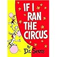 Amazon.com: If I Ran the Circus (Classic Seuss): 9780394800806: Dr ...