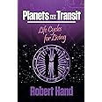 Planets in Transit: Life Cycles for Living: Hand, Robert: 8601200433944 ...