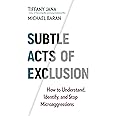 Subtle Acts of Exclusion: How to Understand, Identify, and Stop ...