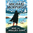 Why the Whales Came: Morpurgo, Michael: 9781405229258: Amazon.com: Books
