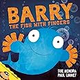 Amazon.com: Barry the Fish with Fingers: 9781847385161: Hendra, Sue: Books